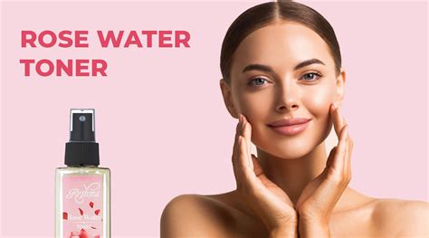 How To Incorporate Rose Water Toner Into Your Skincare Reshma Beauty®