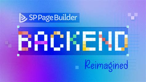 sp page builder 4 s backend editor reimagined here s what to expect
