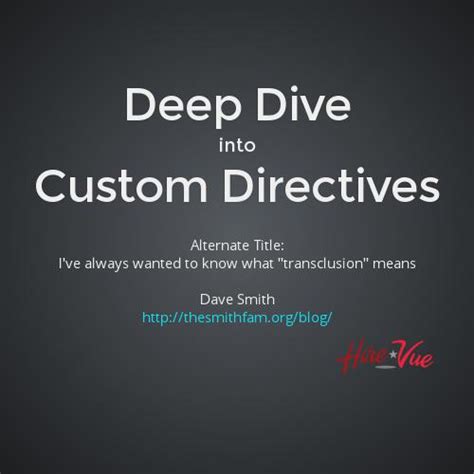 Deep Dive Into Custom Directives