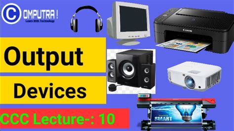 Output Devices Introduction To Computer Ccc Olevel