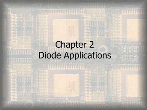 PPT - Chapter 2 Diode Applications PowerPoint Presentation, free ...