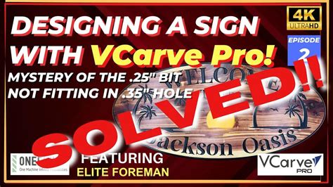 Update How To Design Signs Vcarve Pro Tutorial Episode 2