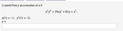 solved 1 ﻿point ﻿find y ﻿as a function of x