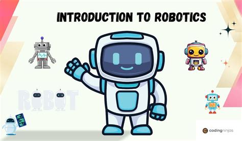 Introduction To Robotics Naukri Code 360