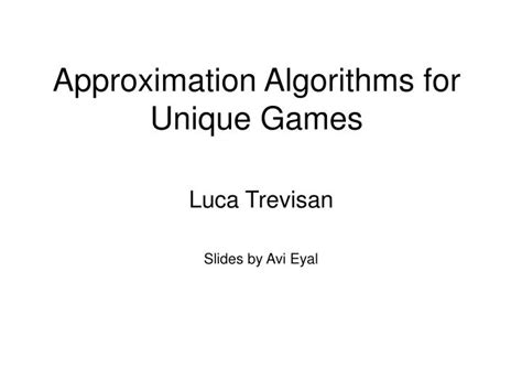 Ppt Approximation Algorithms For Unique Games Powerpoint Presentation