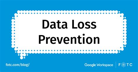 Google Workspace Data Loss Prevention FOTC