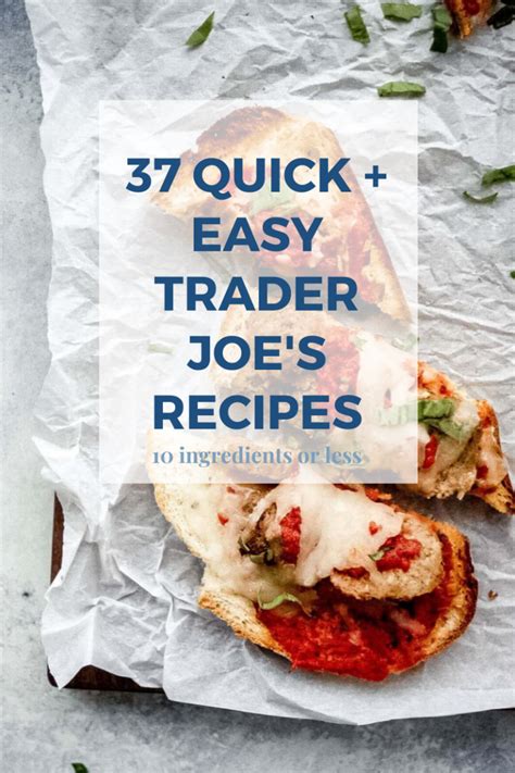 Easy Trader Joe S Recipes To Try In