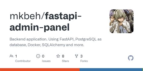 GitHub Mkbeh Fastapi Admin Panel Backend Application Using FastAPI PostgreSQL As Database