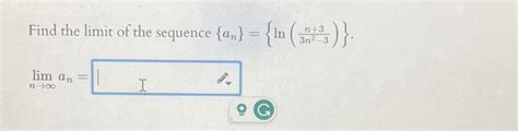 Solved Find the limit of the sequence an In ³3 lim Chegg com