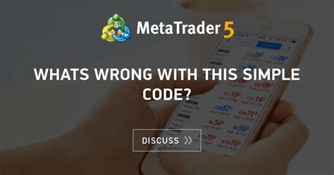 Whats Wrong With This Simple Code Indices Technical Indicators Mql5 Programming Forum