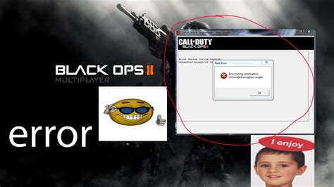 Pl 2019 Black Ops 2 Pc Error Problem Unhandled Exception Caught