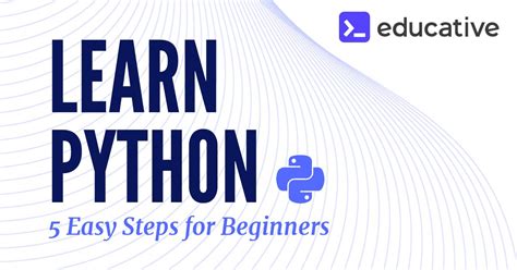 Educative On Linkedin How To Learn Python In 5 Easy Steps For Beginners
