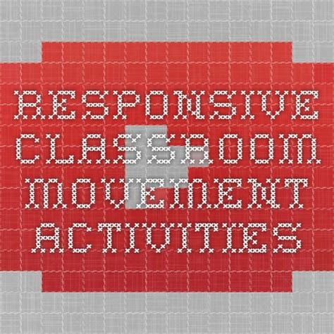 Responsive Classroom Responsive Classroom Classroom Movement Activities