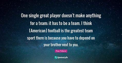 one single great player doesn t make anything for a team it has to be