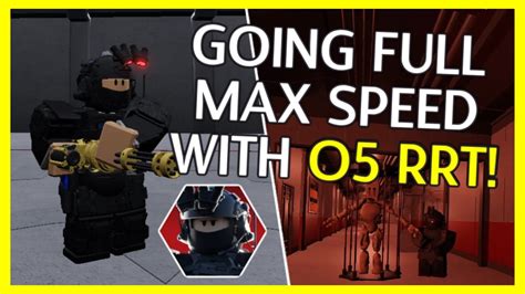I Went Max Movement Speed With O5 Rapid Reponse Team Scp Roleplay