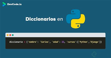Qué Son Y Cómo Crear Diccionarios En Python Con Ejemplos Platzi
