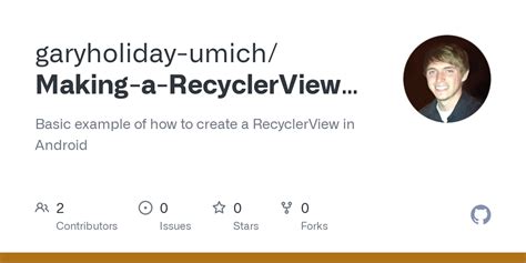 GitHub Garyholiday Umich Making A RecyclerView In Android Basic Example Of How To Create A