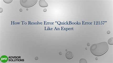 Ppt How To Resolve Error Quickbooks Error 12157 Like An Expert