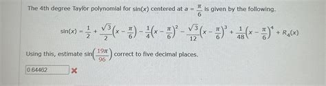 Solved The 4th Degree Taylor Polynomial For Sinx ﻿centered