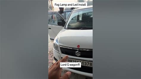 Fog Lamp Installation From Lord G Wagon R 💪🔥 Ledlights Wagonr Light