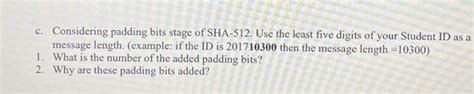 solved c considering padding bits stage of sha 512 use the