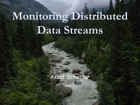 Ppt Monitoring Distributed Data Streams Powerpoint Presentation Free Download Id 9549204