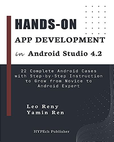 Hands On App Development In Android Studio Complete Android Cases With Step By Step