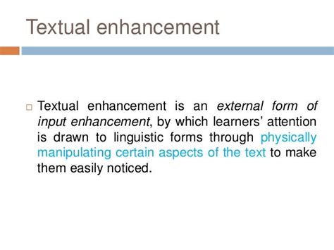 Textual Enhancement