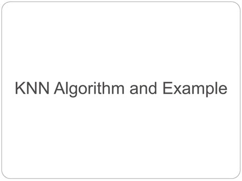k nearest neighbor classifier pptx