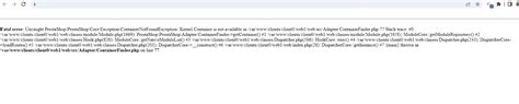 Error Kernel Cotainer Is Not Available In ContainerFinder Php After Prestashop Upgrade