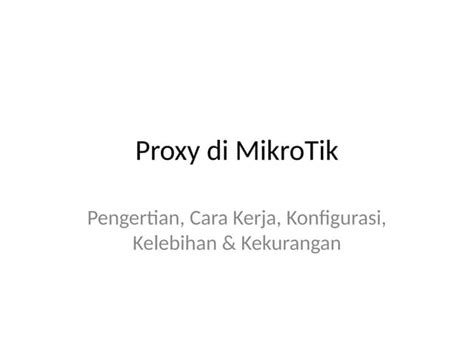 Proxy Di Mikrotik Pptx