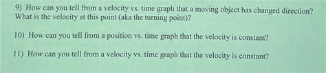 Solved How Can You Tell From A Velocity Vs Time Graph That Chegg Com