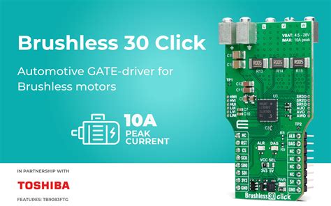 Brushless 30 Click Featuring An Automotive Gate Driver Ic With Up To 10a Peak Current