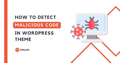 how to detect malicious code in your wordpress themes tonjoo