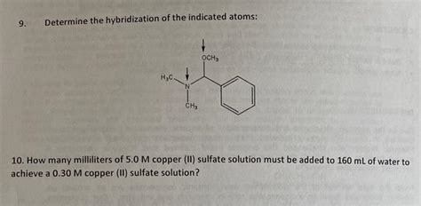 Solved 9 Determine The Hybridization Of The Indicated