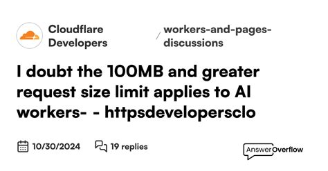 I Doubt The 100mb And Greater Request Size Limit Applies To Ai