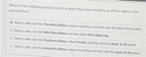 Solved Which Of The Following Would You Do To Apply The Same
