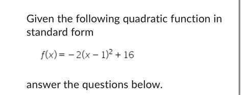 Solved Given The Following Quadratic Function In Standard Chegg