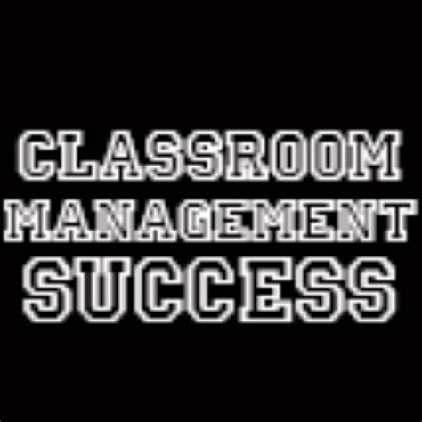 About Classroom Management Success