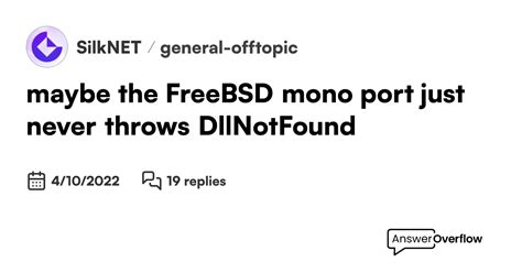 Maybe The Freebsd Mono Port Just Never Throws Dllnotfound Silknet
