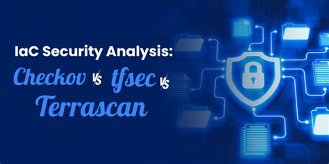 Iac Security Analysis Checkov Vs Tfsec Vs Terrascan A Comparative