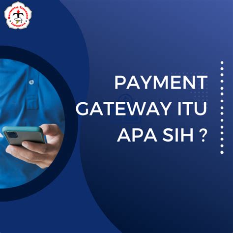 Payment Gateway Ungkap Sistem Keamanannya Di Indonesia Uti Ttis