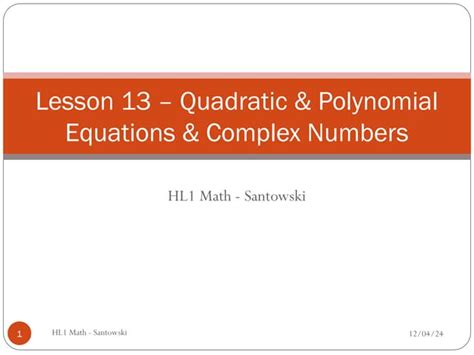Quadratic Equation Using Complex Numbers Ppt