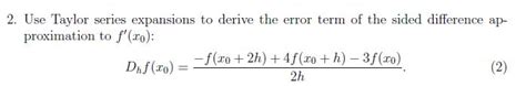 Solved Use Taylor Series Expansions To Derive The Error Term