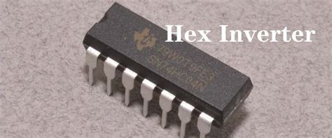 Top Hex Inverter ICs All You Should Know RayPCB
