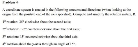Solved Problem A Coordinate System Is Rotated In The Chegg