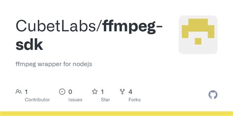 Github Cubetlabsffmpeg Sdk Ffmpeg Wrapper For Nodejs