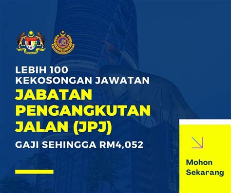 Jabatan Pengangkutan Jalan Jpj Buka Lebih 100 Kekosongan Jawatan