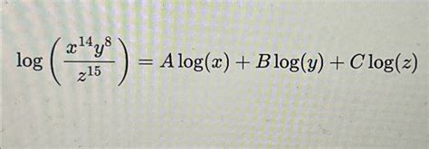 Solved Logx14y8z15alogxblogyclogz