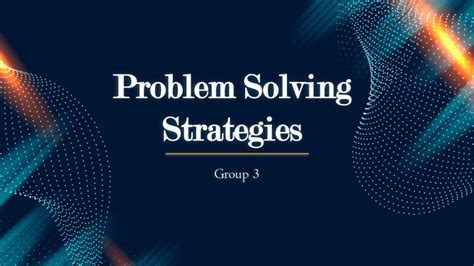Problem Solving Strategies 5 Techniques